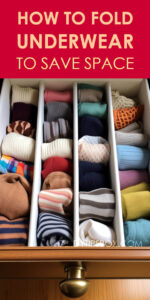 How to Fold and Store Underwear to Save Space